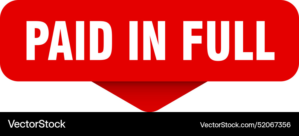 Paid in full sticker sign Royalty Free Vector Image