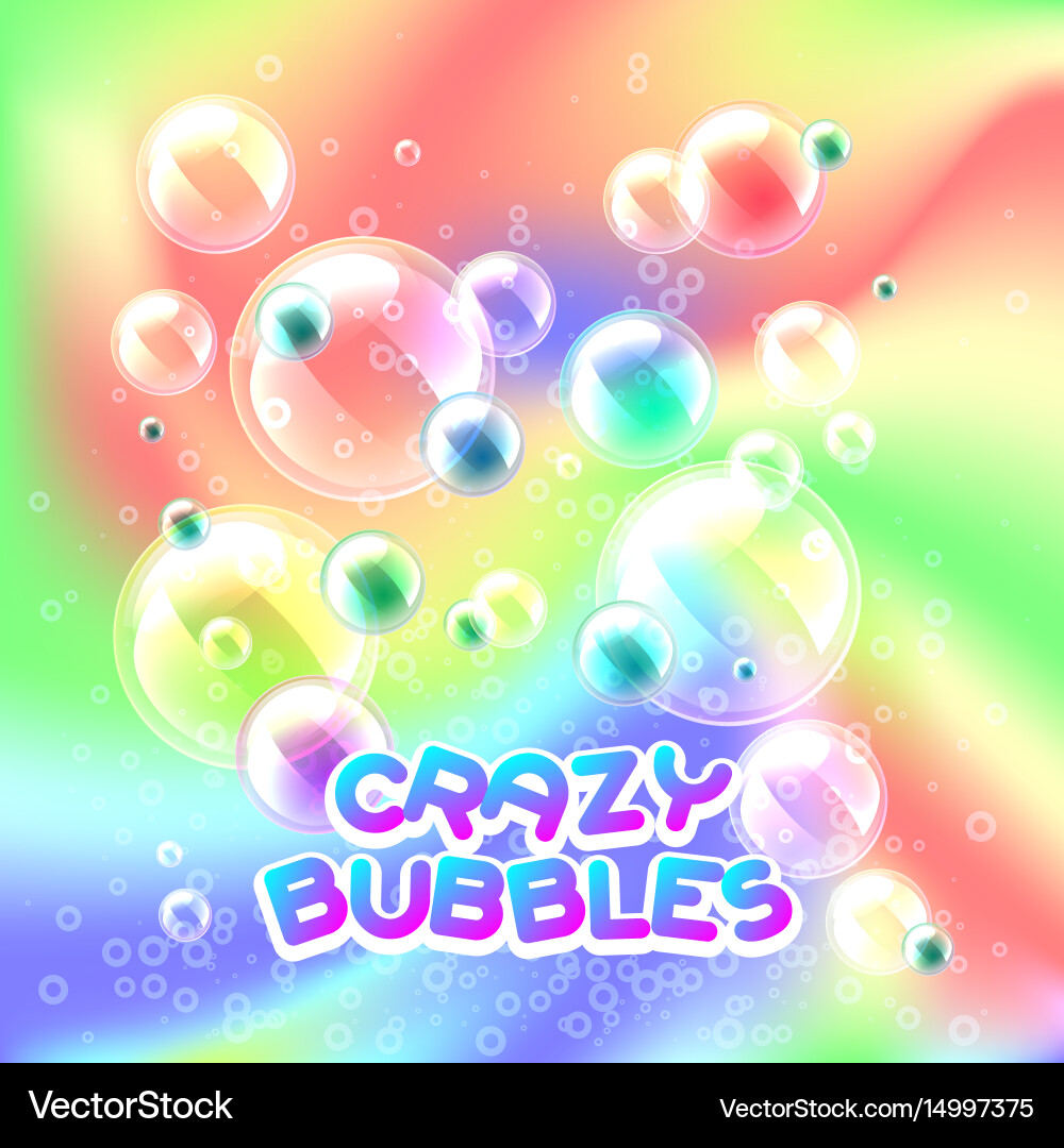 Crazy bubbles Royalty Free Vector Image - VectorStock