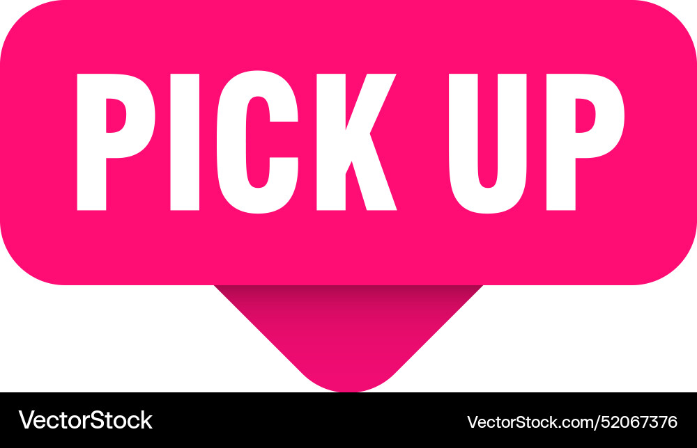 Pick up sticker sign on transparent Royalty Free Vector