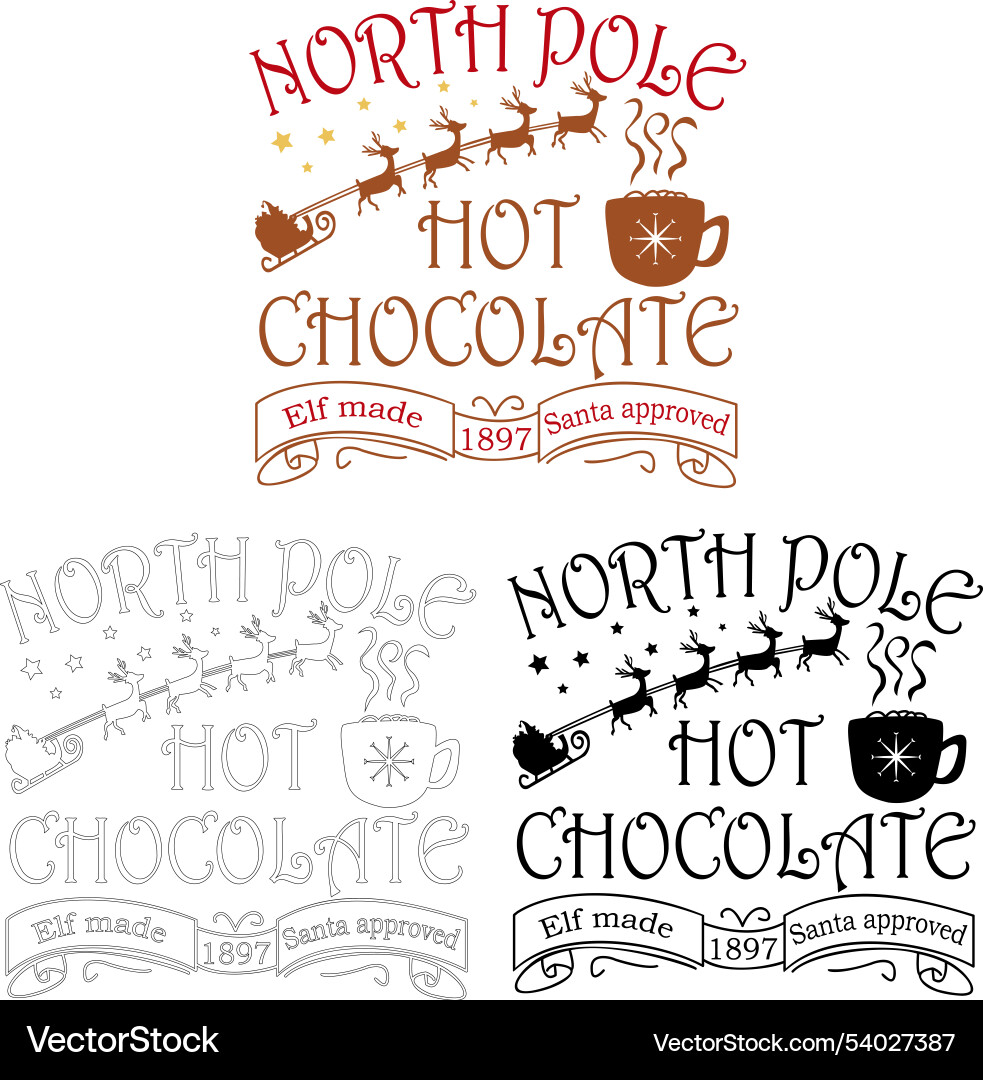 Elf made santa approved christmas hot chocolate Vector Image