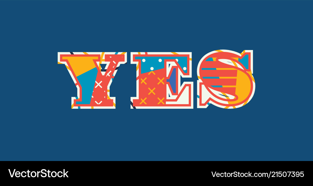 Yes concept word art Royalty Free Vector Image
