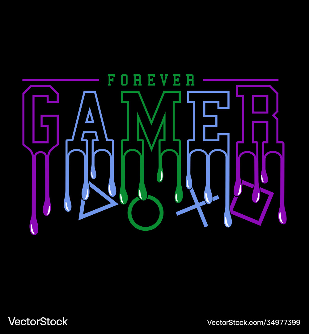 Gamer forever Royalty Free Vector Image - VectorStock