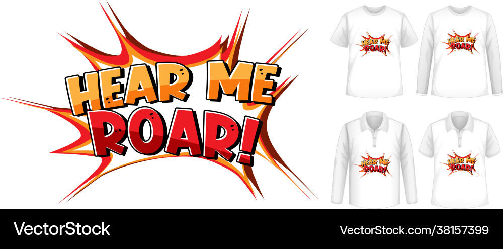 Hear me roar font logo with different types Vector Image