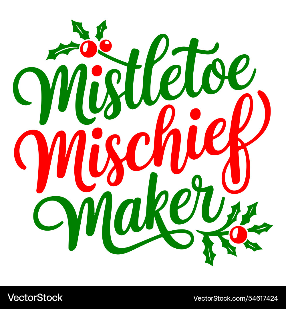 Mistletoe Mischief T-Shirt Royalty Free Vector Image
