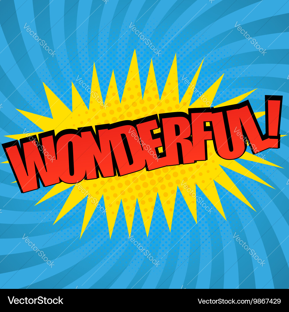 Wonderful comic bubble text Royalty Free Vector Image