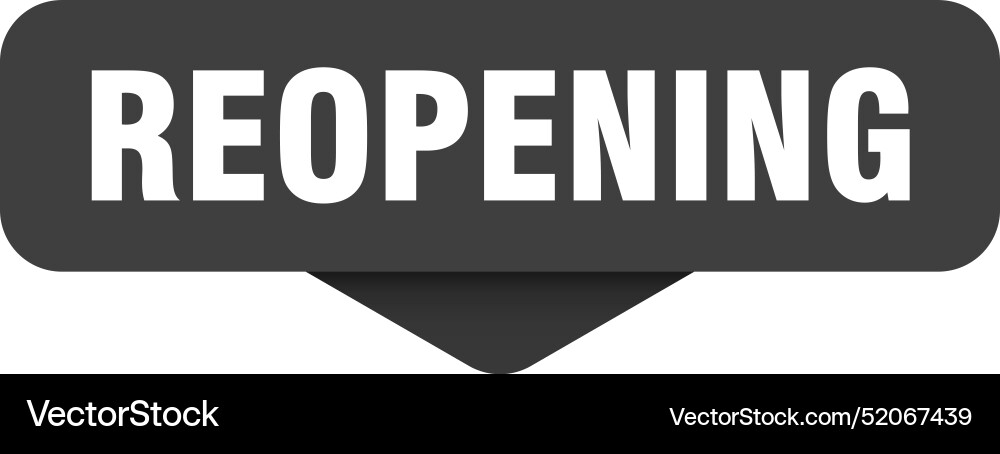 Reopening sticker sign on transparent Royalty Free Vector