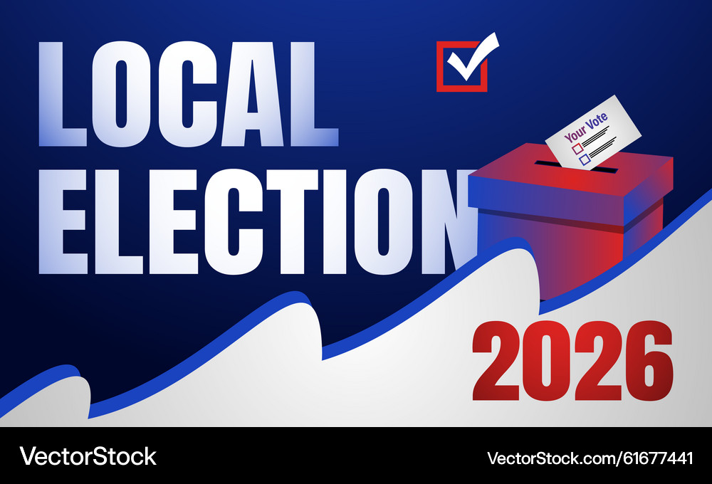 Local Election 2026 Banner – Royalty-Free Vector | VectorStock