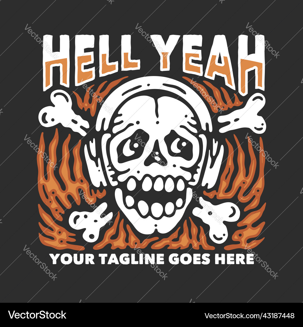 T shirt design hell yeah with skull wearing Vector Image