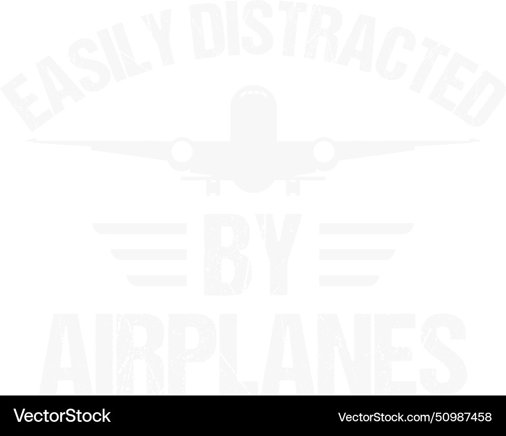 Easily distracted by airplanes - aircraft pilot Vector Image