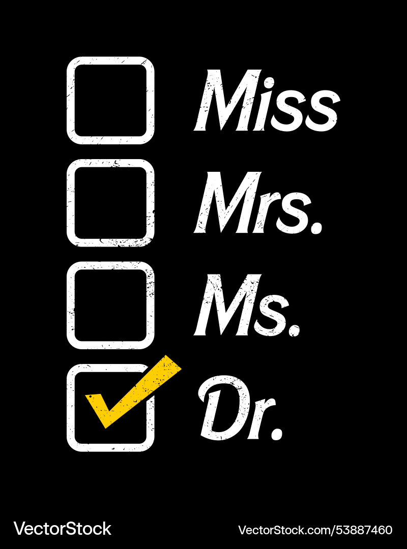 Miss mrs ms dr Royalty Free Vector Image - VectorStock