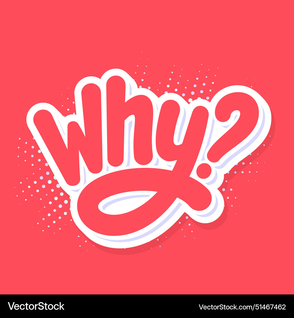 Why word handwritten lettering banner Royalty Free Vector