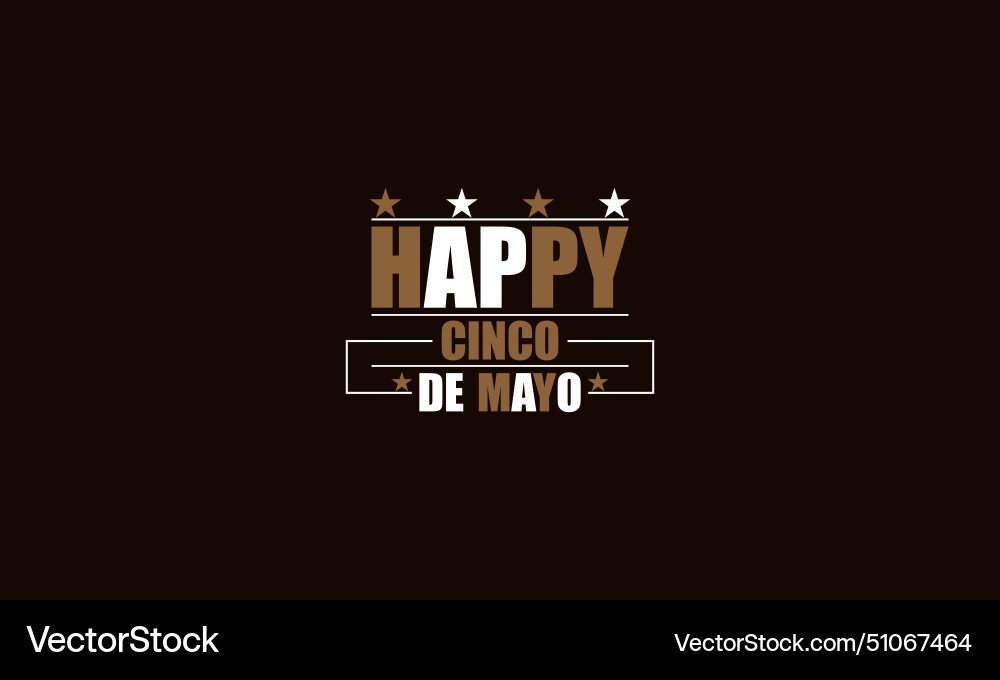 Modern cinco de mayo text inspiration Royalty Free Vector