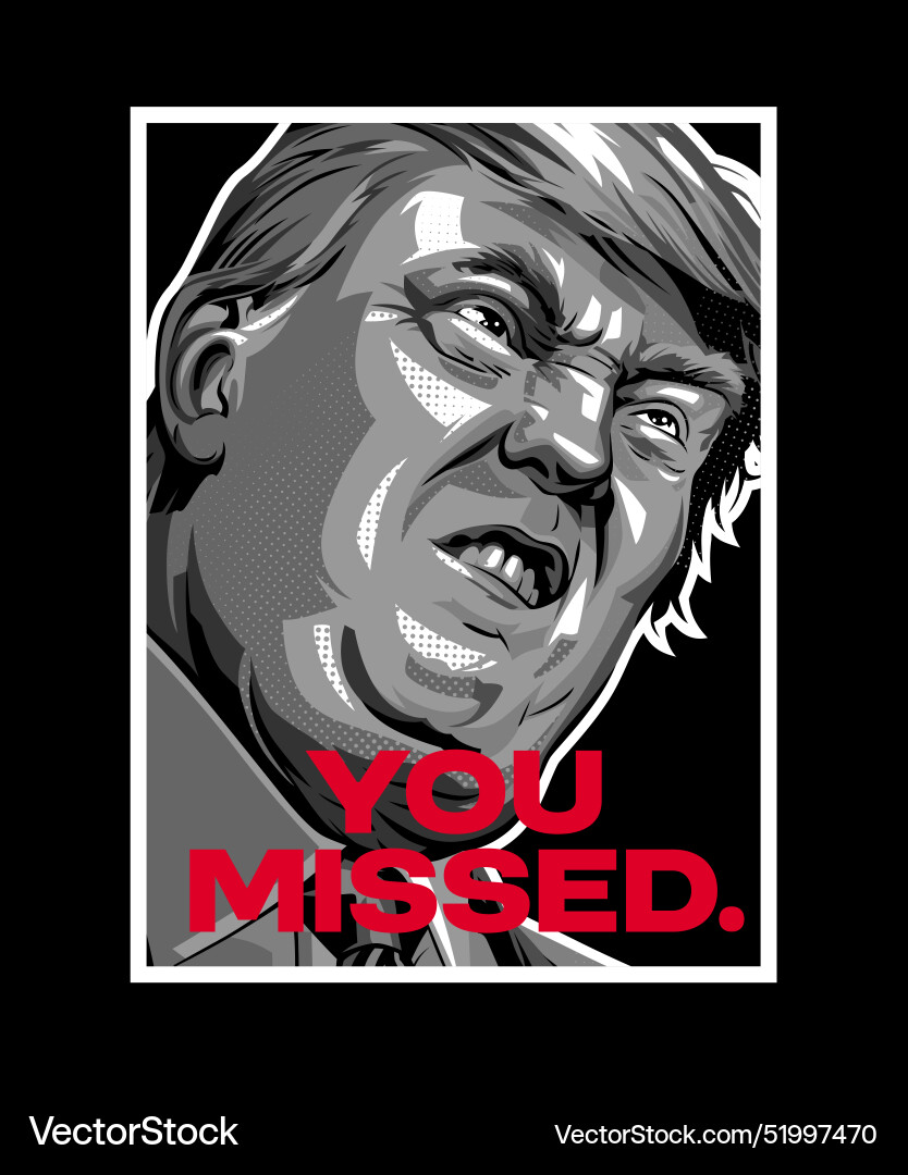 You missed Royalty Free Vector Image - VectorStock