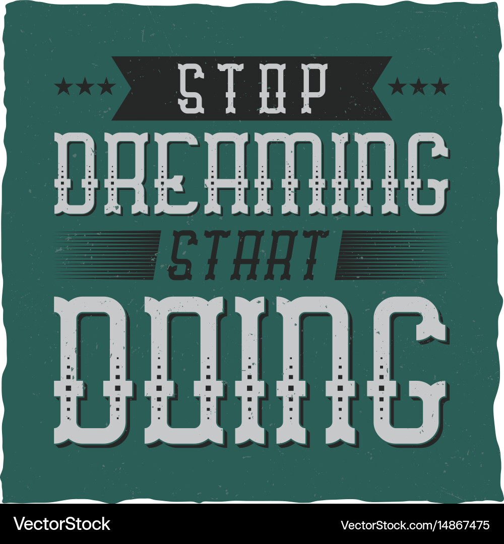 Motivational typographic poster Royalty Free Vector Image