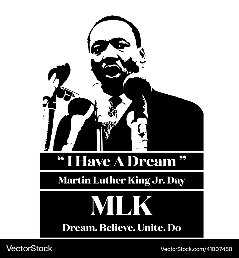 Martin Luther King Jr. Dream - MLK Day Royalty Free Vector