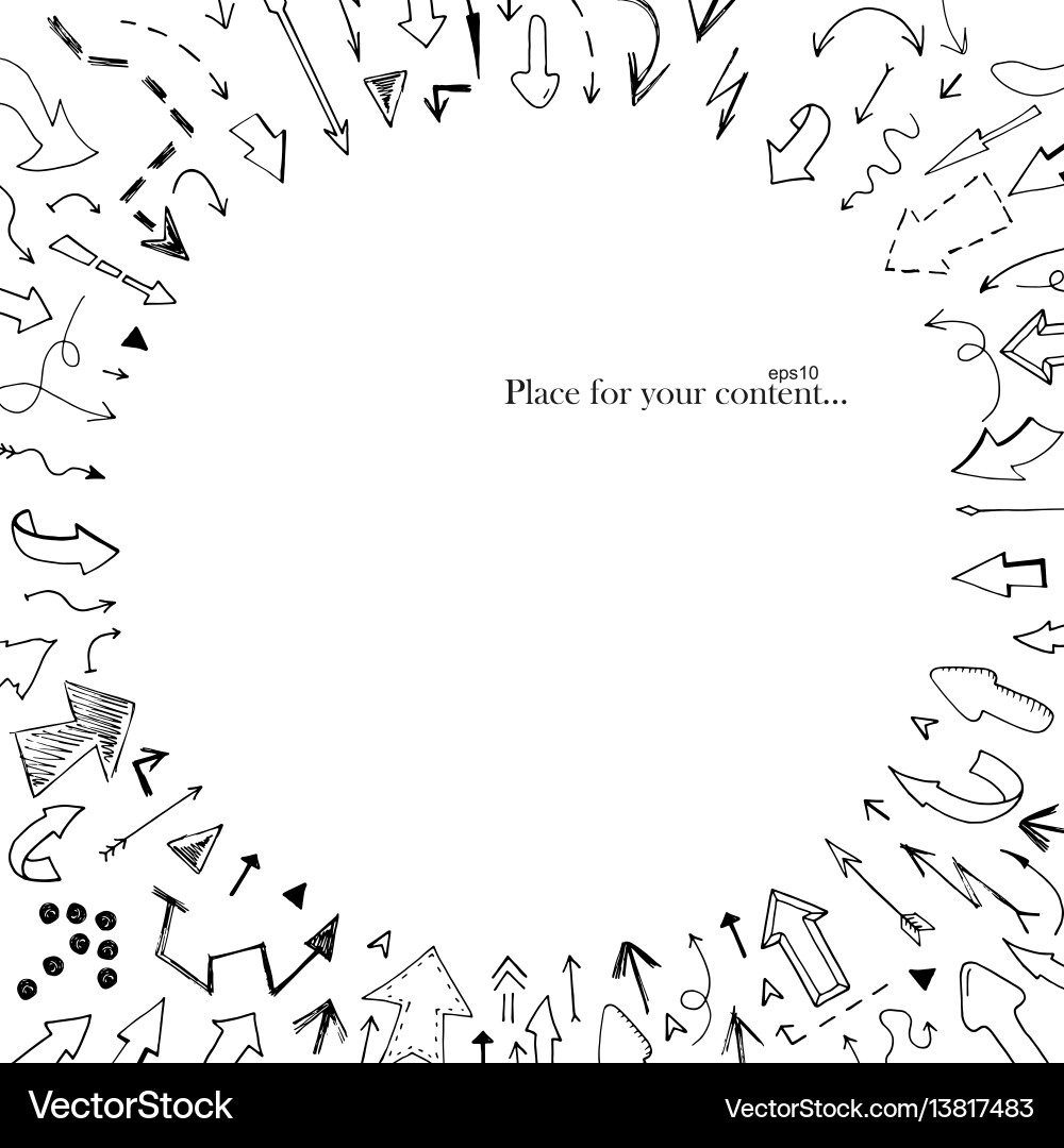 Hand drawn arrows frame Royalty Free Vector Image