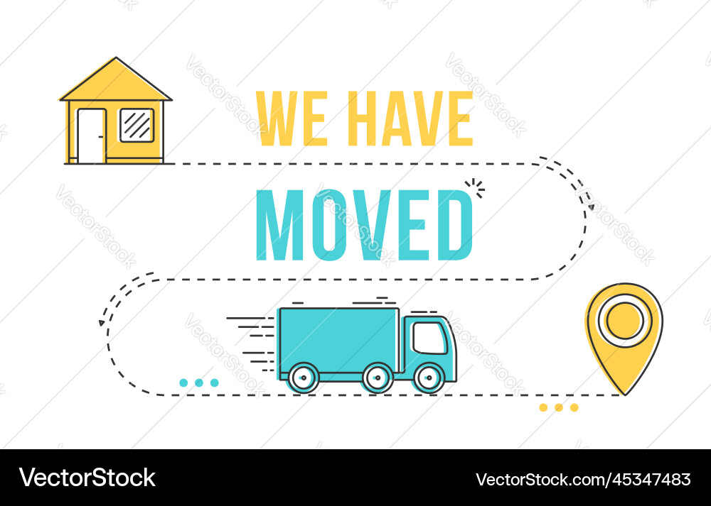 We have moved Royalty Free Vector Image - VectorStock