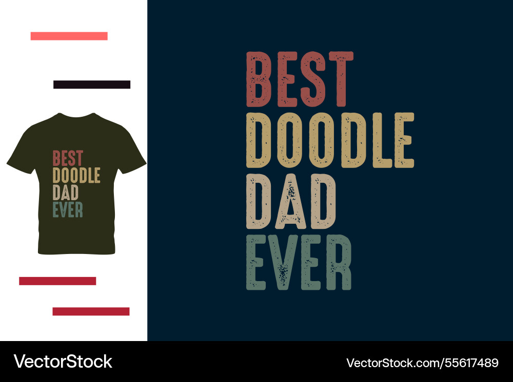Best doodle dad ever t shirt design Royalty Free Vector