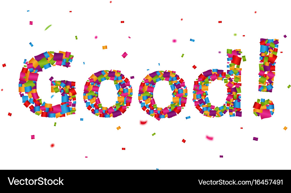 Good sign with colorful confetti Royalty Free Vector Image