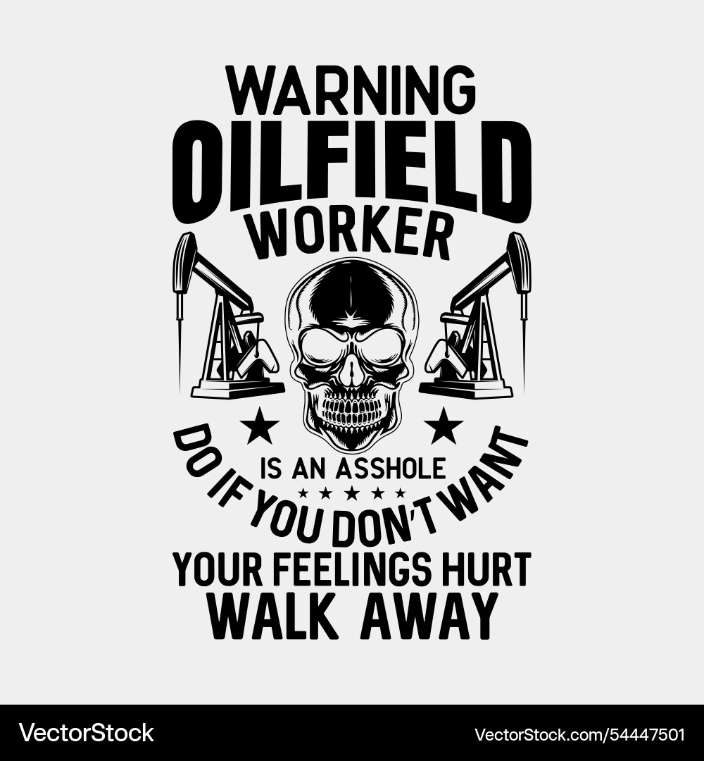 Oil rig roughneck warning Royalty Free Vector Image