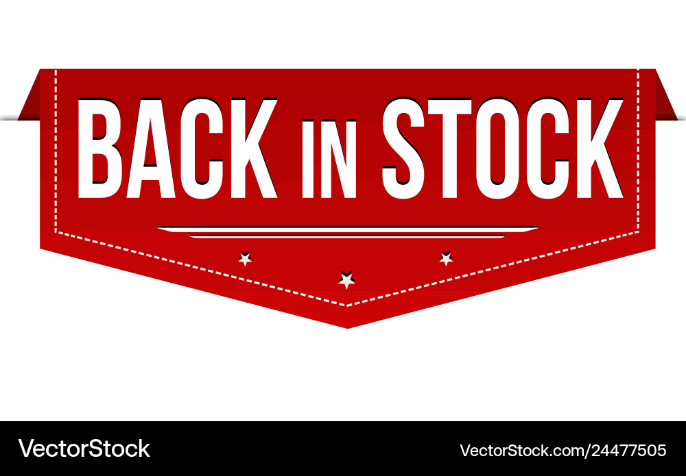 Back in stock banner design Royalty Free Vector Image
