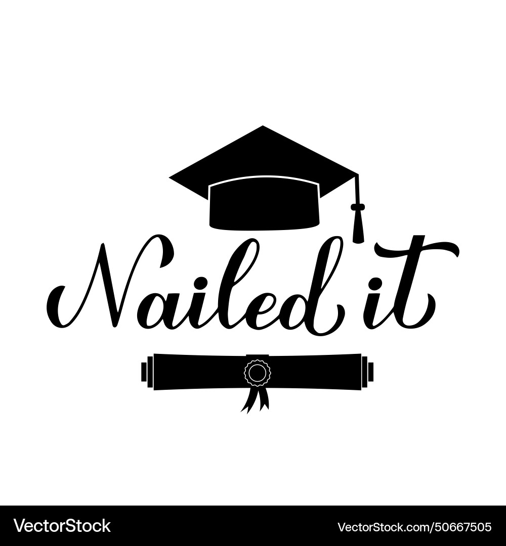 Nailed it calligraphy hand lettering Royalty Free Vector