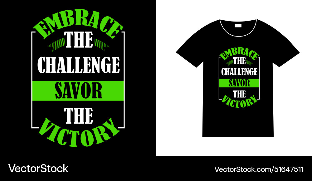 Embrace the challenge savor Royalty Free Vector Image