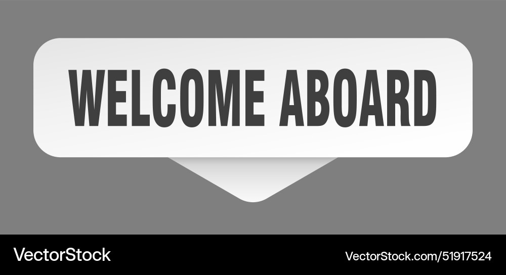 Welcome aboard sticker sign Royalty Free Vector Image