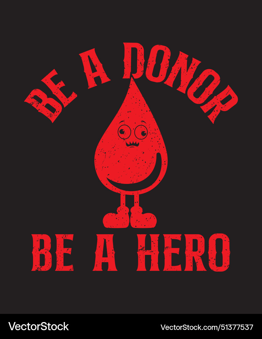 Be a donor hero typography kidney blood Royalty Free Vector