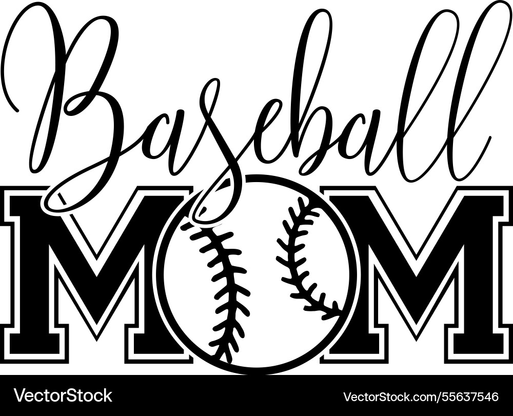 Baseball mom Royalty Free Vector Image - VectorStock