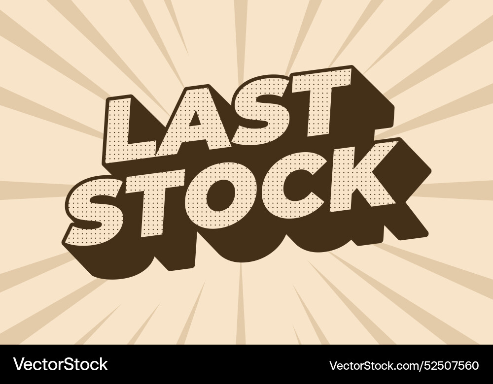 Last stock text effect for ads purpose in 3d style