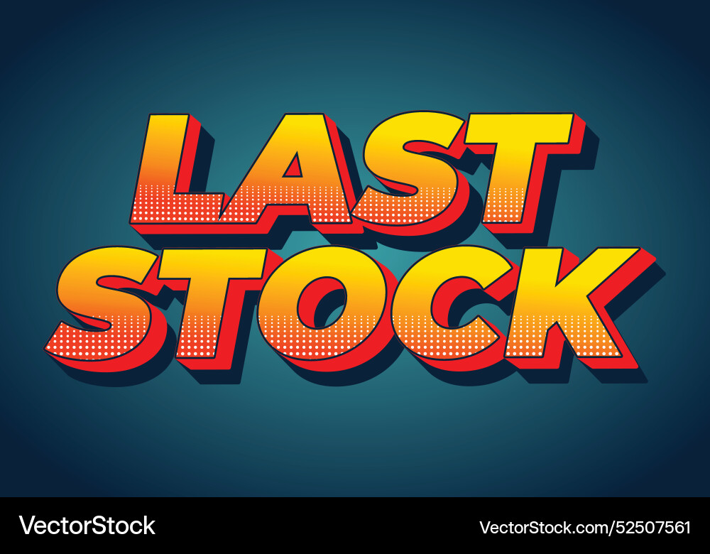 Last stock text effect for ads purpose in 3d style