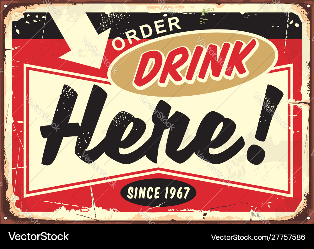 Order drinks here retro cafe bar sign Royalty Free Vector