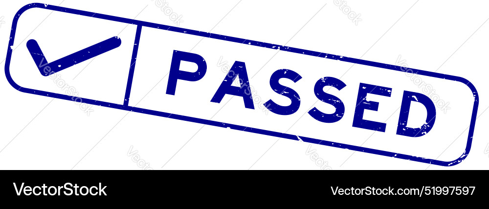 Grunge blue passed word with right check mark Vector Image