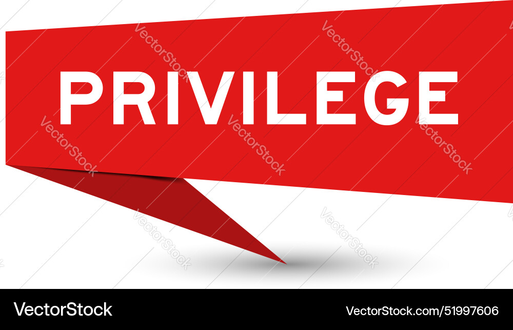 Red color speech banner with word privilege Vector Image