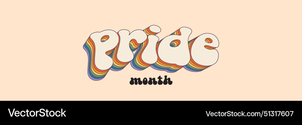 Pride month groovy rainbow lettering slogan retro Vector Image