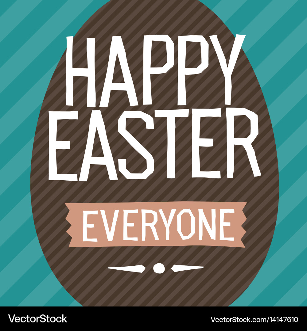 Happy easter everyone egg Royalty Free Vector Image