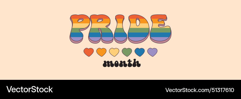 Pride month groovy rainbow lettering slogan retro Vector Image