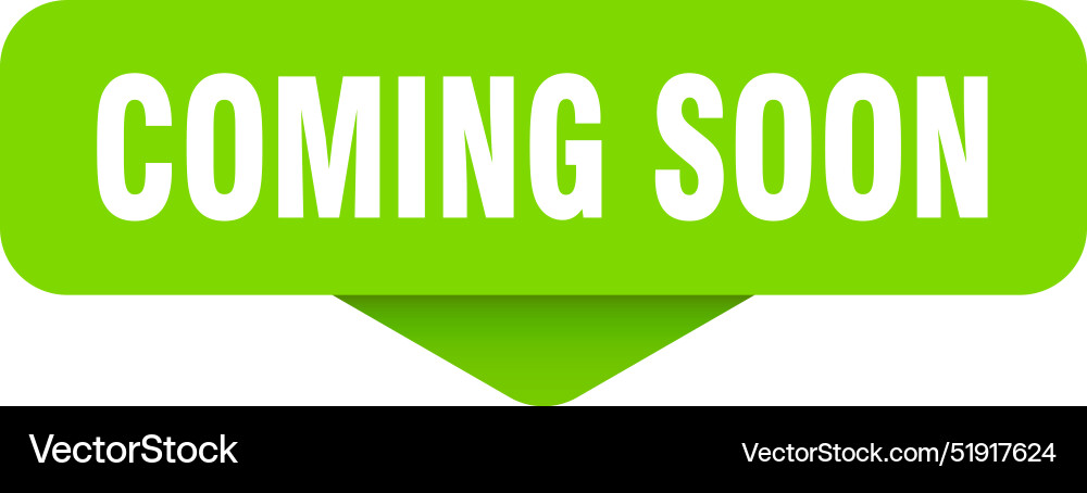 Coming soon sticker sign Royalty Free Vector Image