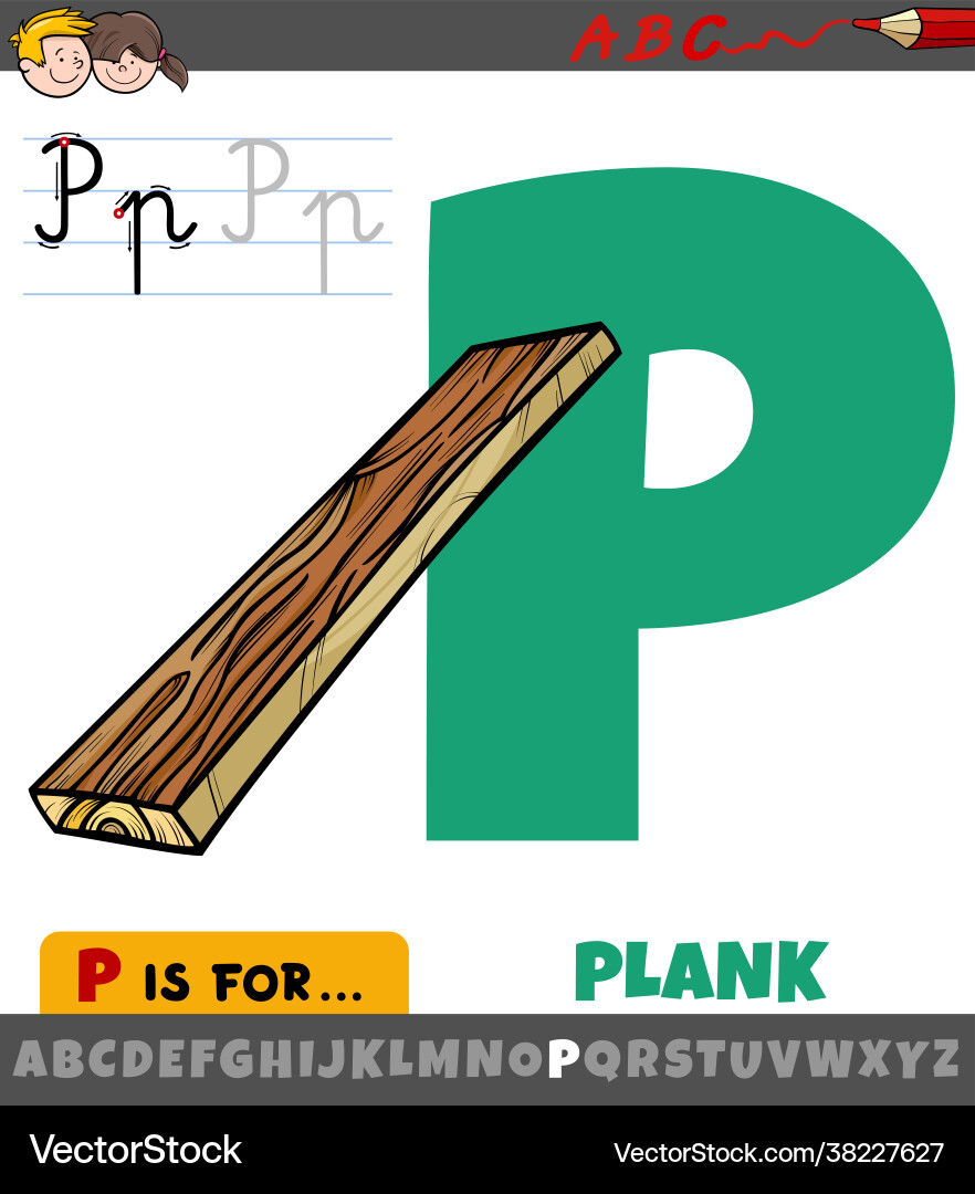 Letter p from alphabet with cartoon plank object Vector Image