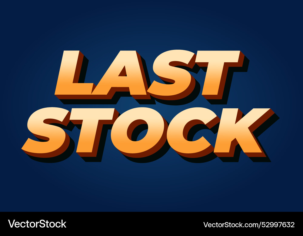 Last stock text effect for ads purpose in 3d style