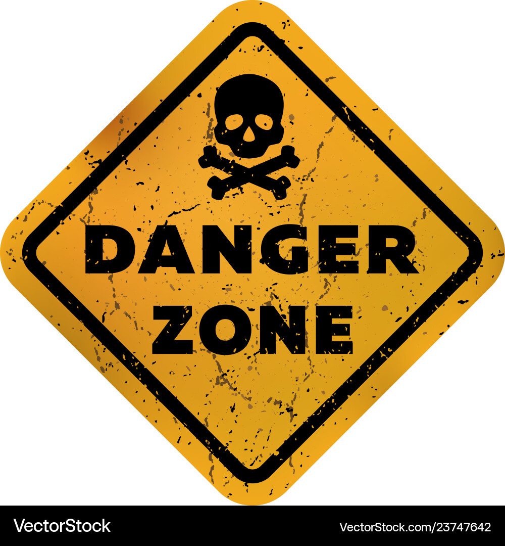 Danger zone grungy emblem sign Royalty Free Vector Image