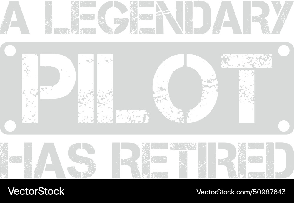 A legendary pilot has retired retirement copilot Vector Image