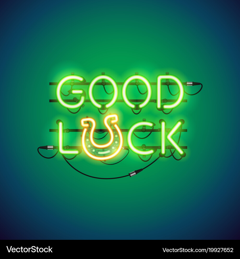 Good luck neon sign Royalty Free Vector Image - VectorStock