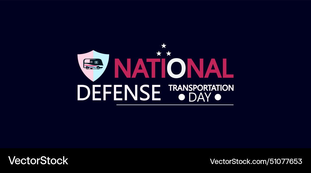 Top artwork for national defense transportation Vector Image