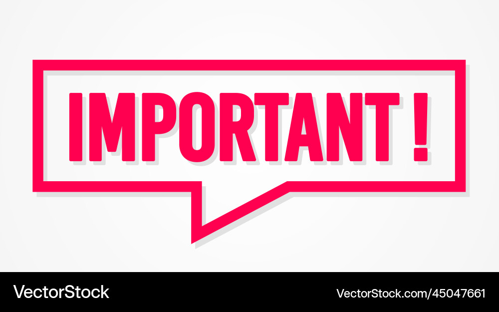 Speech bubble sign with text important Royalty Free Vector