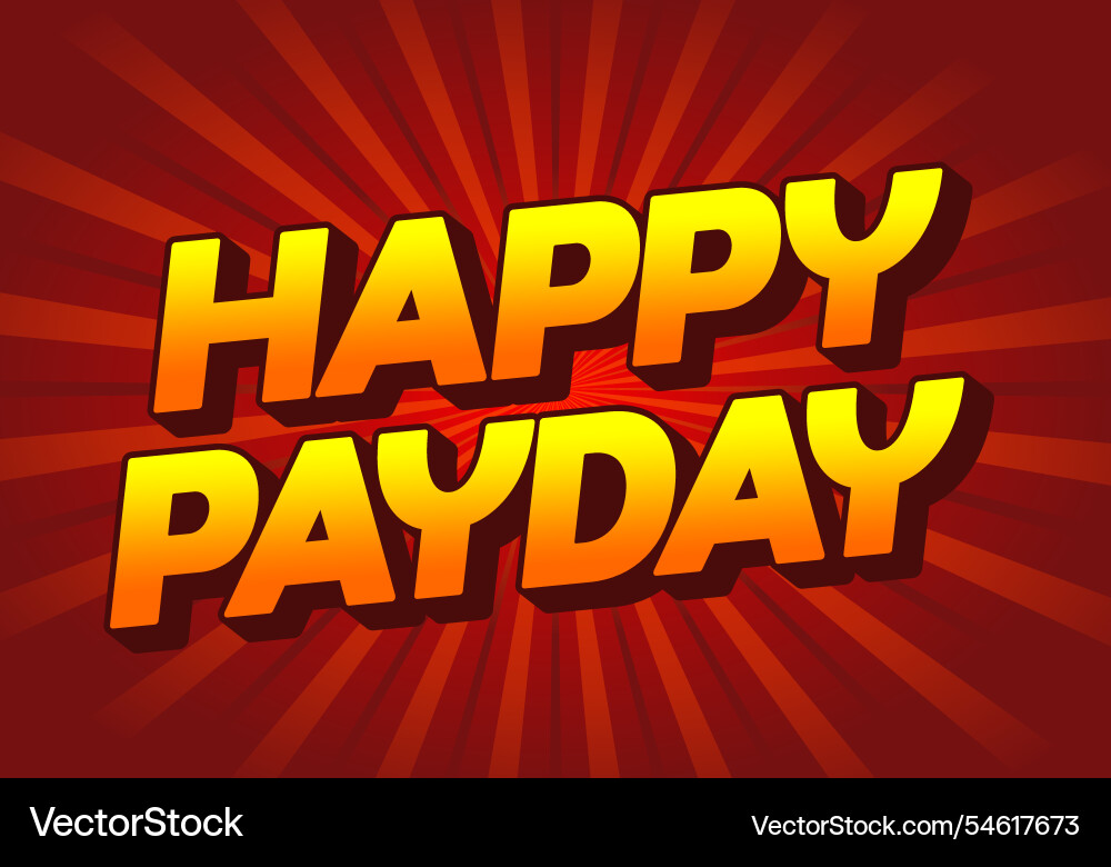 Happy payday text effect for social media ads 3d Vector Image
