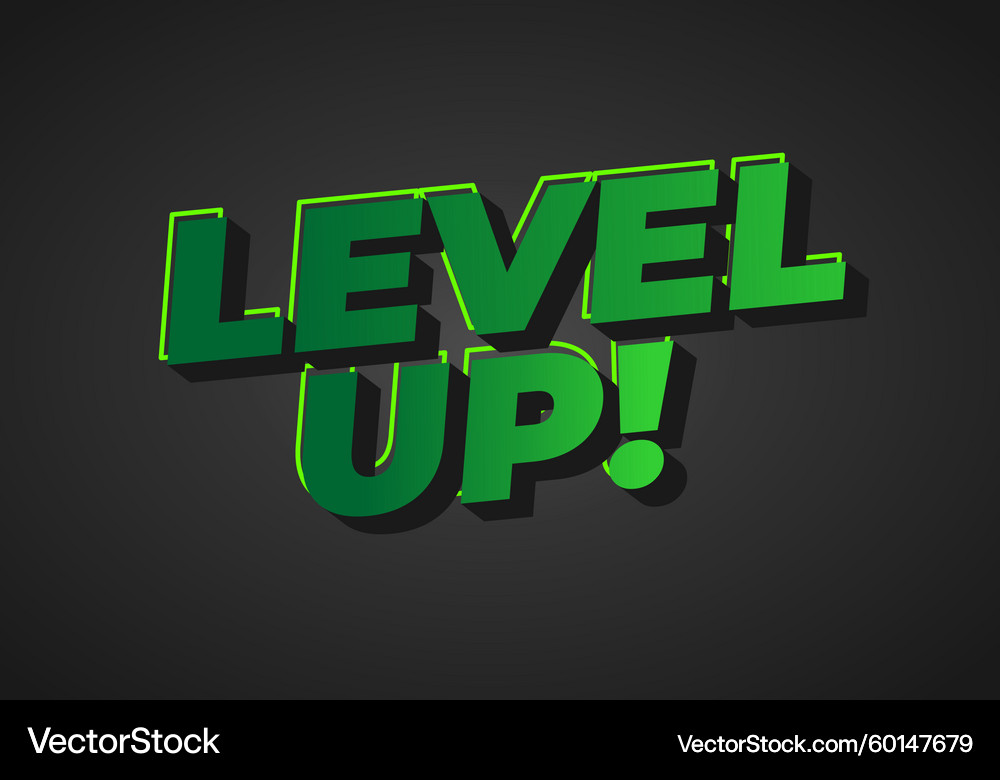Level Up! Bold 3D Text – Royalty-Free Vector | VectorStock