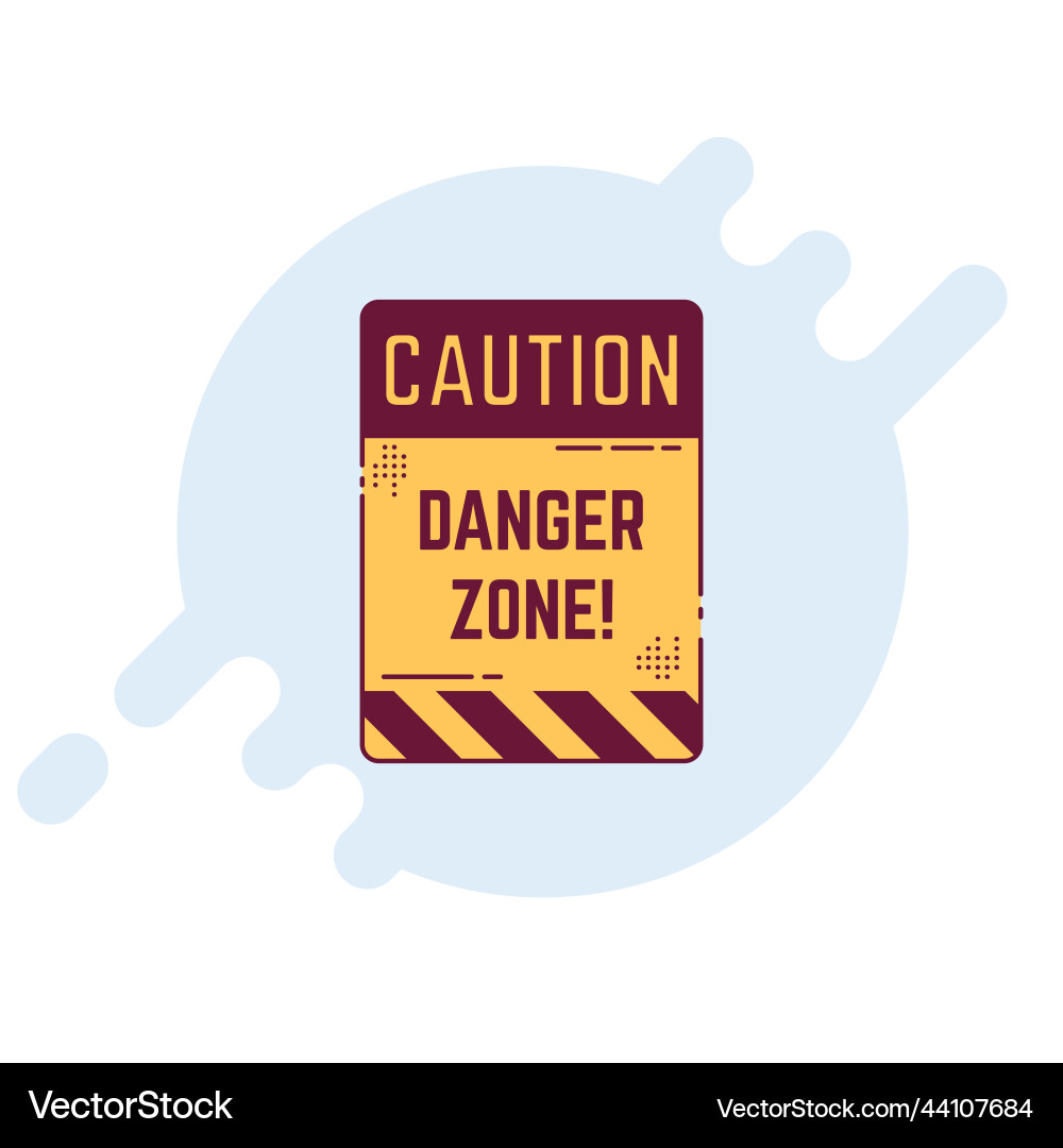 Caution Danger Zone Signs