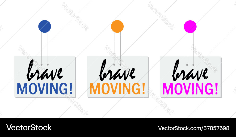 Brave moving on door sign hanging Royalty Free Vector Image